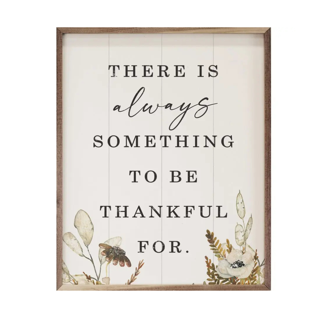 There Is Always Something To Be Thankful For 8 x 10 – The Summer Kitchen